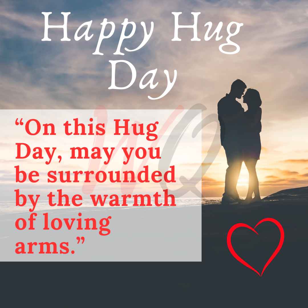 Hug Day Wishes And Images - 2024 - WishingQuote
